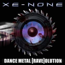 Xe-None Dance Metal [Rave]olution (Album)- Spirit of Metal Webzine (en)